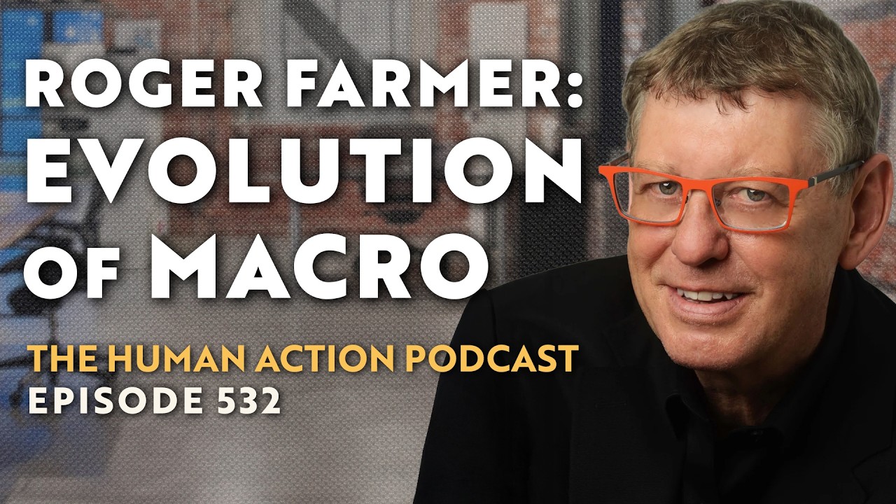 Roger Farmer Gives a Tour of Macroeconomics | Mises Institute
