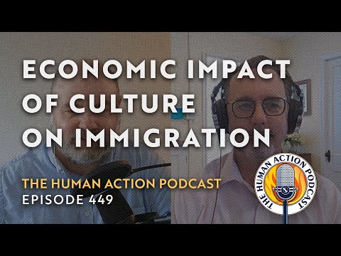 Garett Jones on the Economic Impact of Culture on Immigration | Mises ...