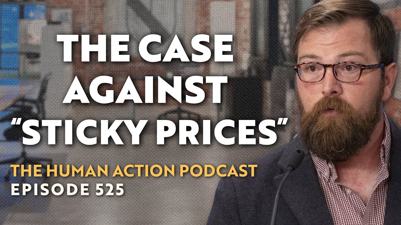 Rethinking "Sticky Prices" and Monetary Disequilibrium | Mises Institute