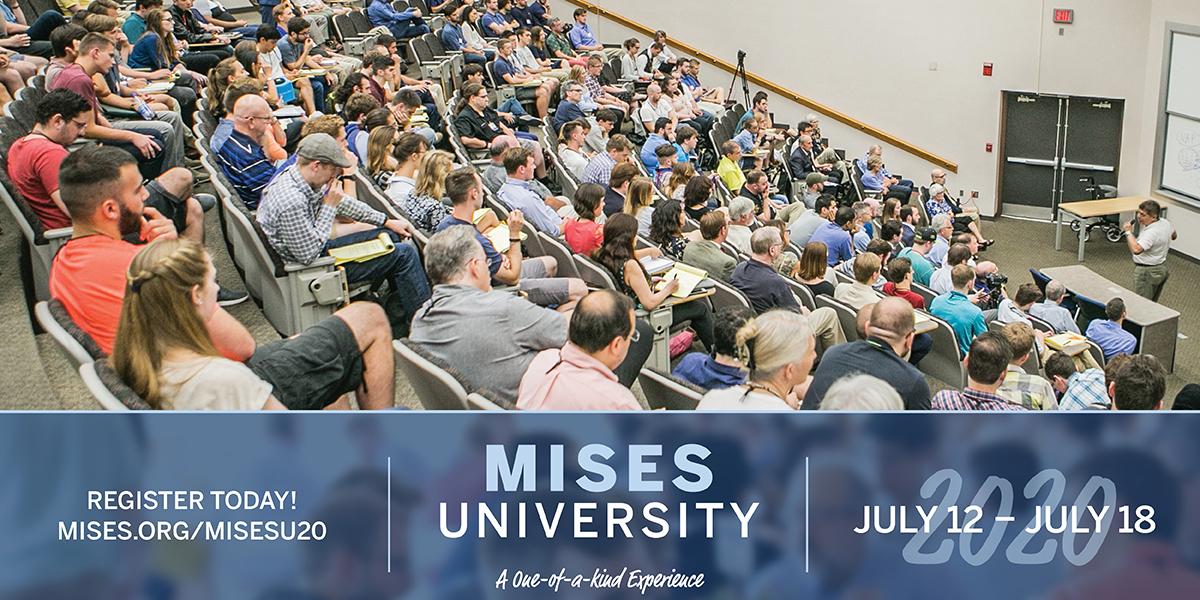 Mises University 2020 | Mises Institute